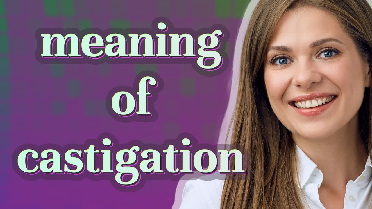 Castigation | meaning of Castigation - YouTube