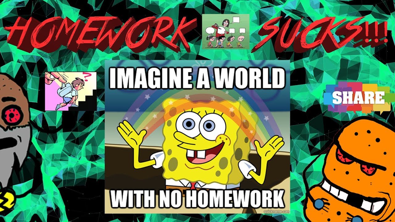 HOMEWORK SUCKS!! - YouTube