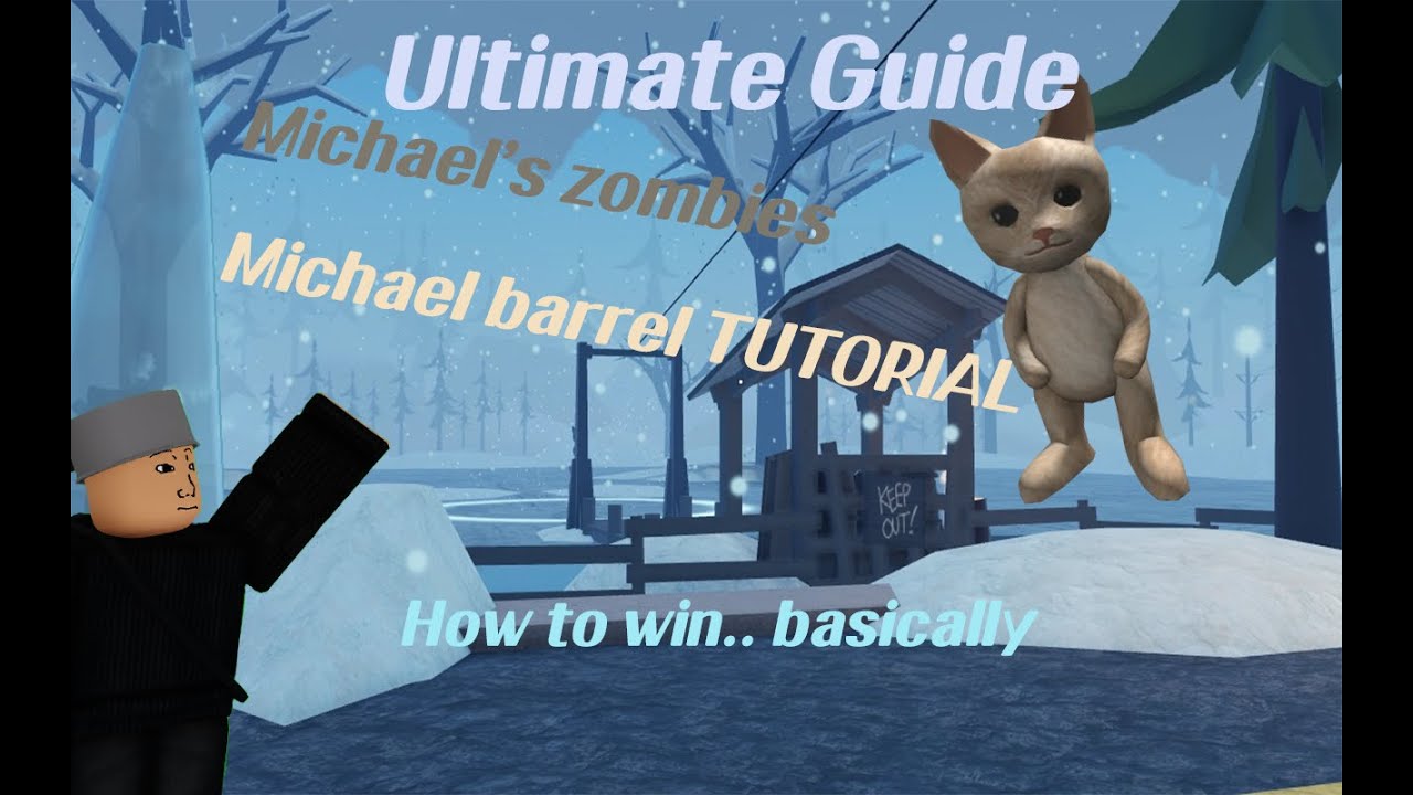 Michael's Zombies Michael Barrel map - Ultimate Guide on defeating the ...
