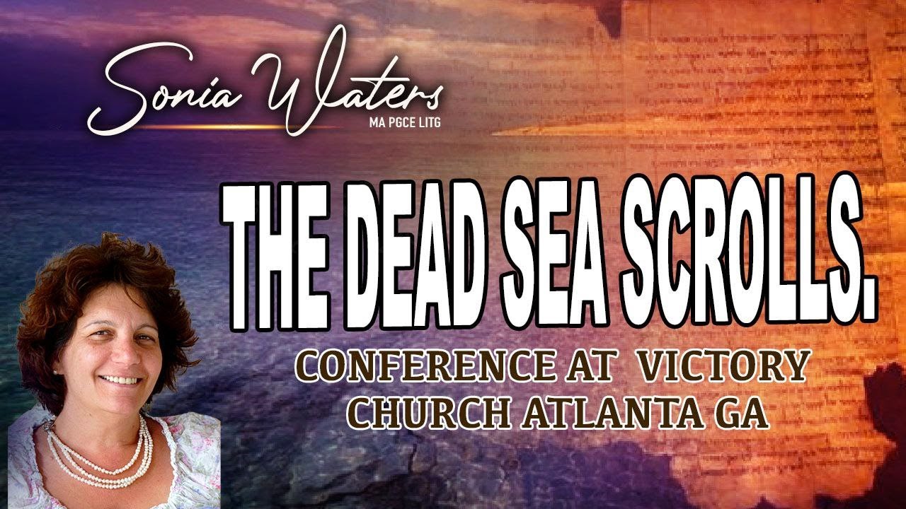 🔴Sonia Waters - The Dead Sea Scrolls | Conference at Victory Church ...