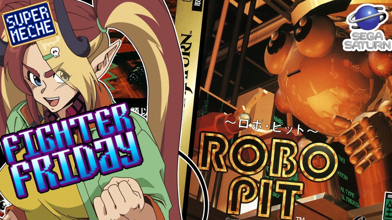 Robo Pit ロボピット「Sega Saturn」「SUPER MECHE」「FIGHTER FRIDAY」#ゲーム実況 ...