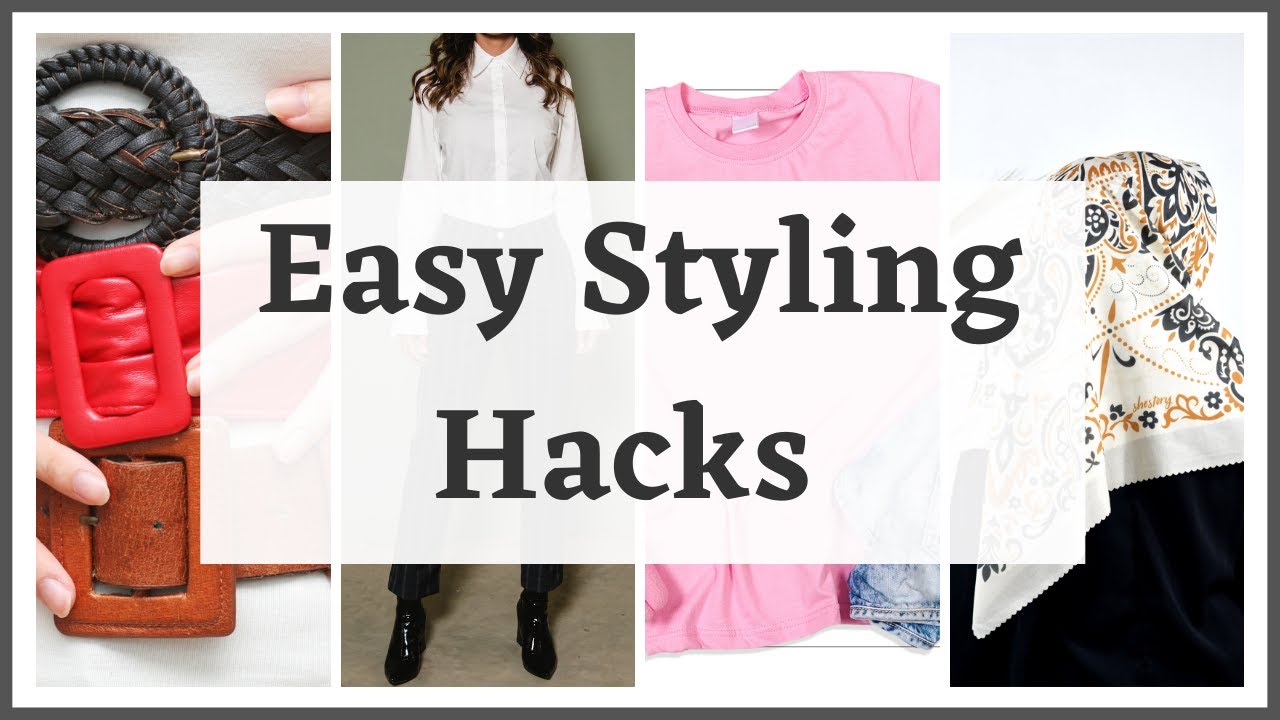 10 Easy Style Hacks To Transform Your Outfit - YouTube