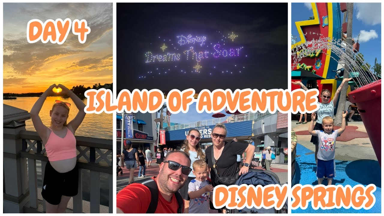 Orlando Day 4 | Island Of Adventure | Summer House | Dreams That Soar ...