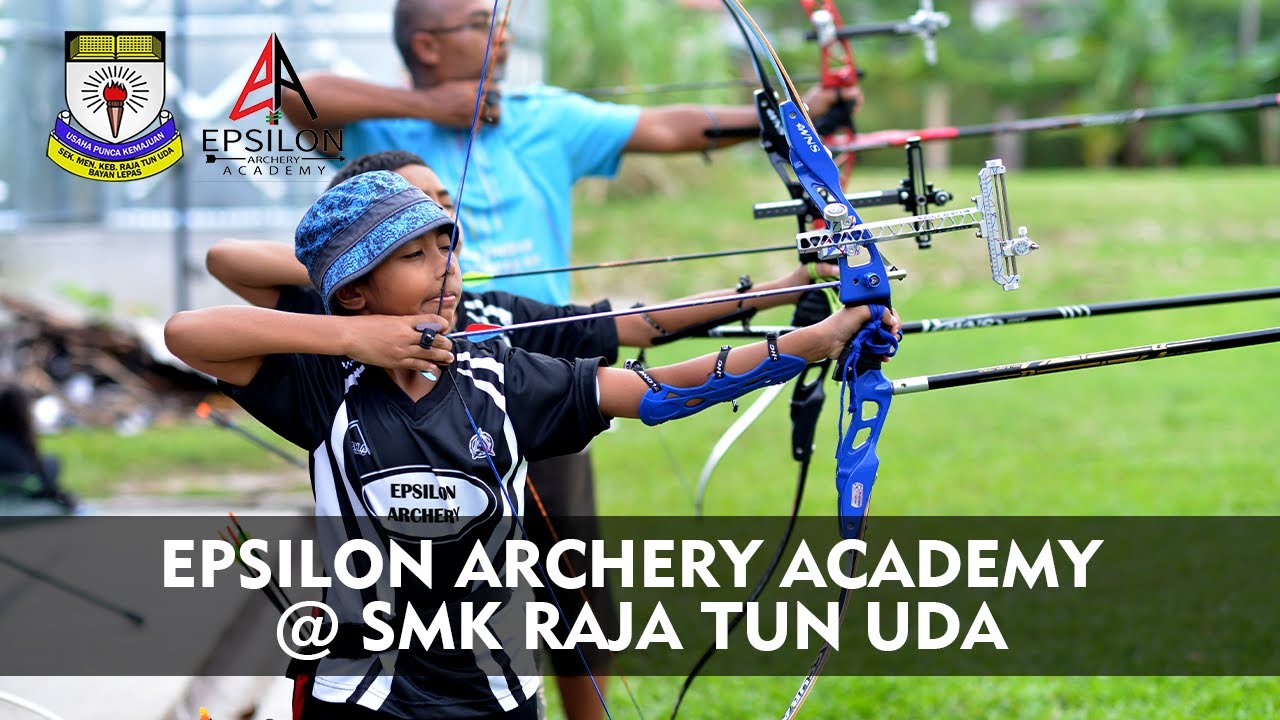 Epsilon Archery Academy at SMK Raja Tun Uda - YouTube