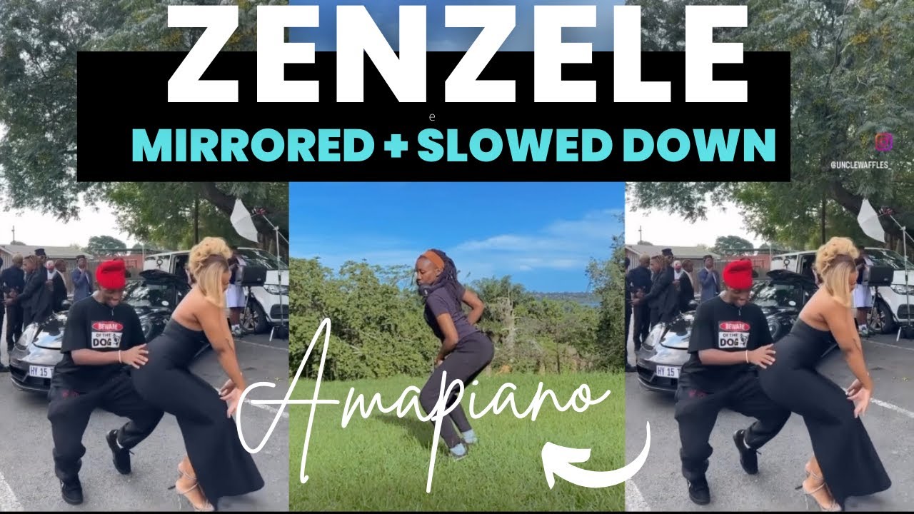 Uncle Waffles - ZENZELE Dance Tutorial - SLOWED + MIRRORED (ft. Royal ...