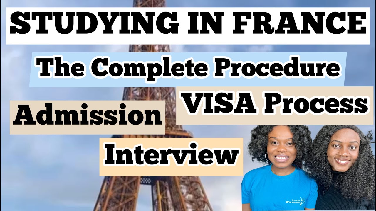 Studying in France in English⎮COMPLETE process - APPLICATION to VISA ...