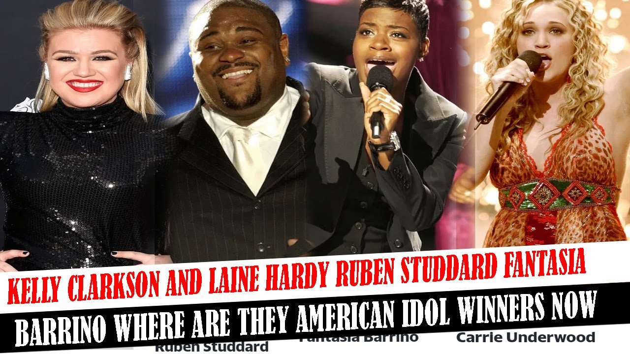 Kelly Clarkson And Laine Hardy Ruben Studdard Fantasia Barrino Where ...