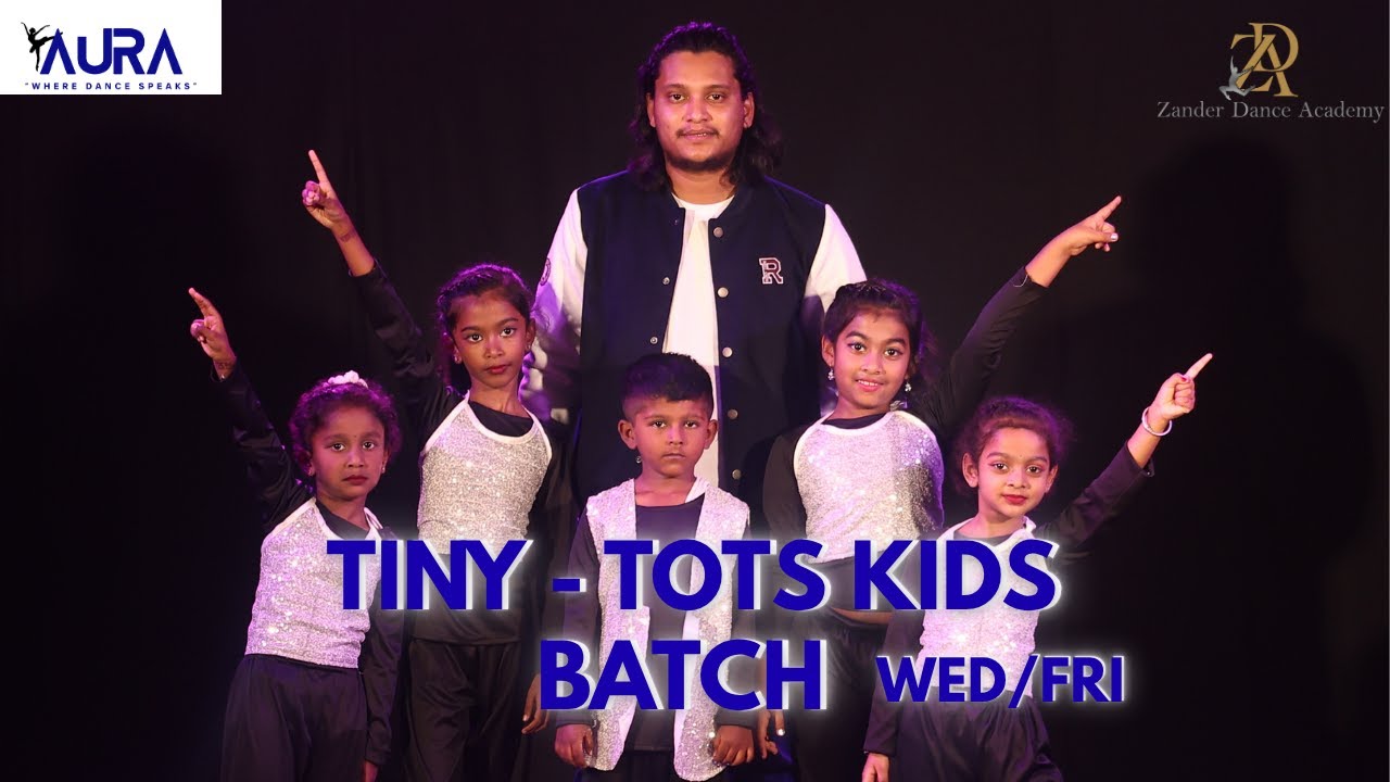 Tiny Tots Kids Batch (Wed/Fri) | AURA | Zander Dance Academy - YouTube