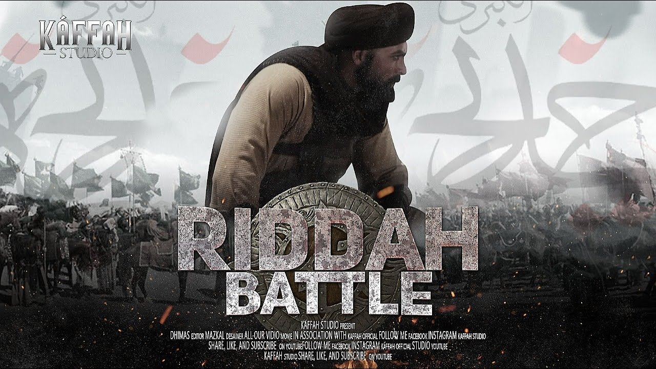 Saat Kaum Murtad Merajalela - Kisah Perang Riddah Abu Bakar dan Khalid ...