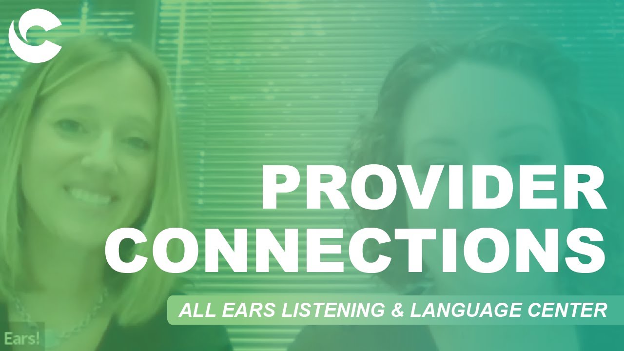 Provider Connections with All Ears! Listening & Learning Center - YouTube