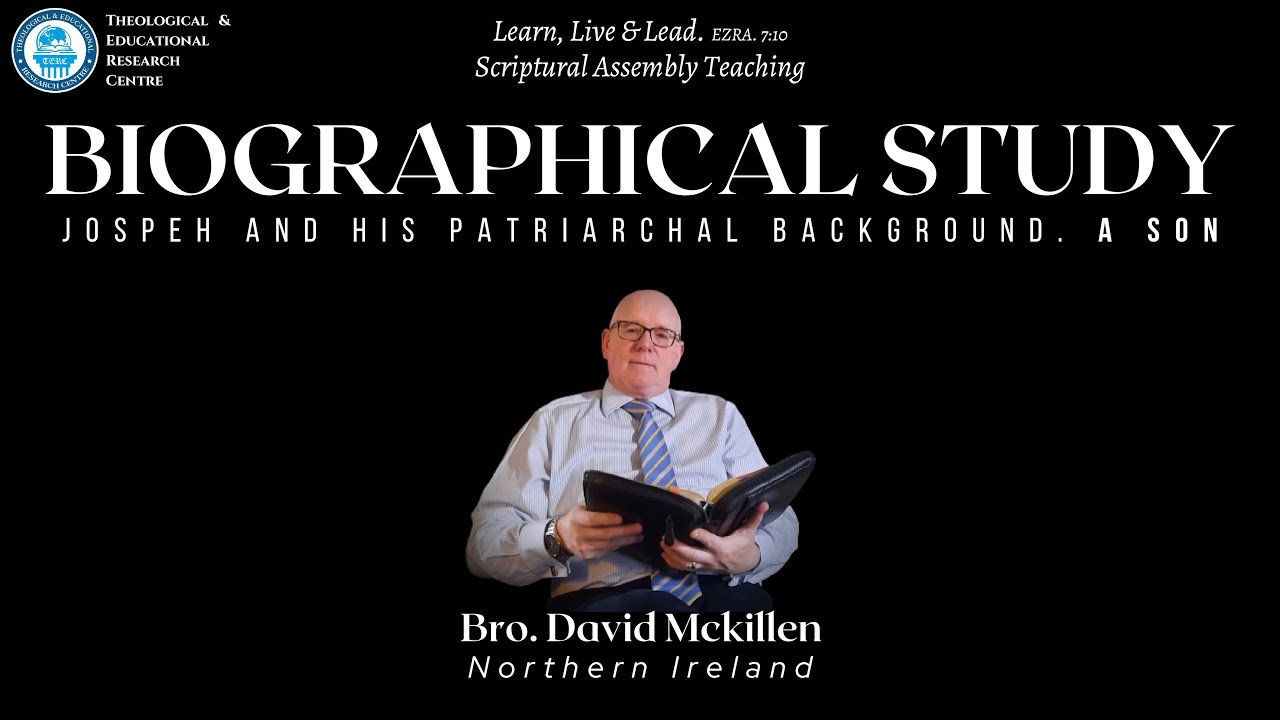 01 Joseph And His Patriarchal Background, A Son - Bro. David Mckillen ...