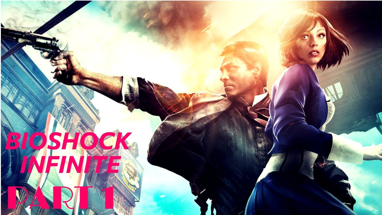 Bioshock Infinite - Part 1 - YouTube