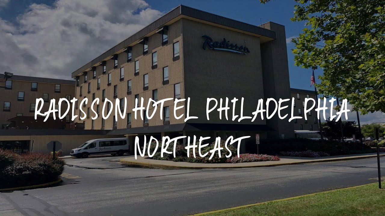 Radisson Hotel Philadelphia Northeast Review - Trevose , United States ...