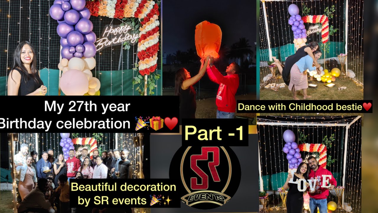 My 27th year birthday celebration ♥️ part-1 recreating childhood ...