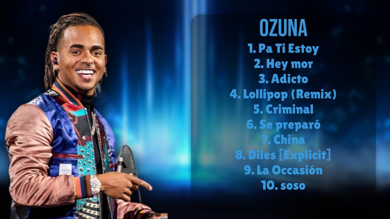 Ozuna-Year's sensational singles-Premier Songs Mix-Glorified - YouTube