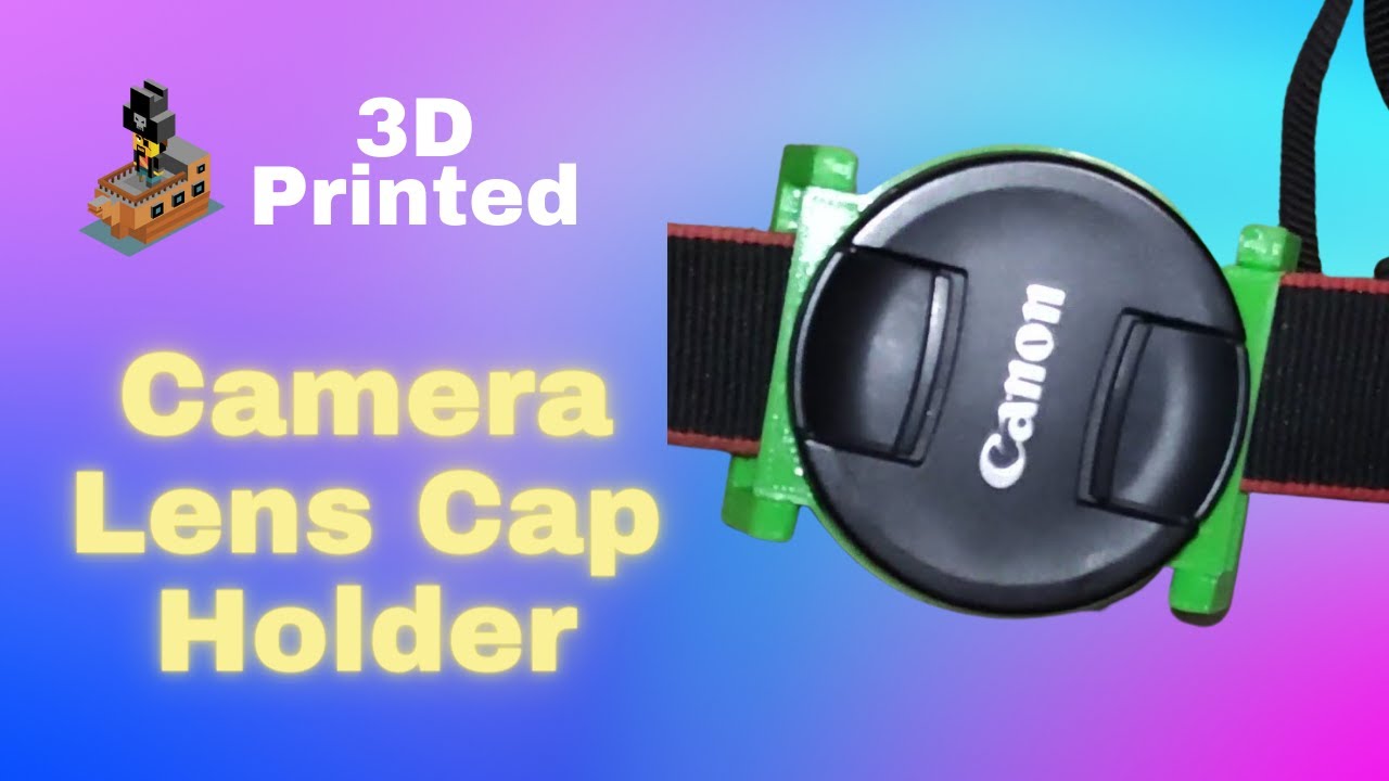 3d Printed Camera Lens Cap Holder 📷 3D Printed Photography Accessories ...