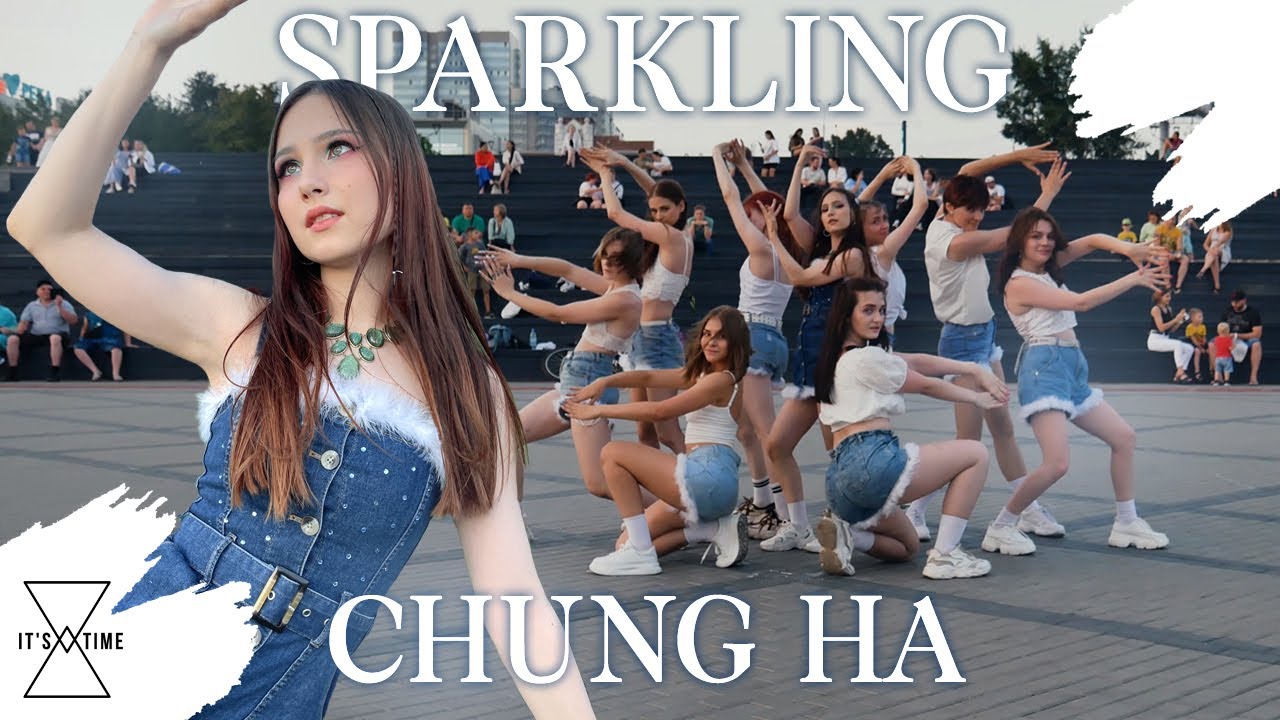 [kpop In Public] Chung Ha Sparkling Dance Cover By Its Time