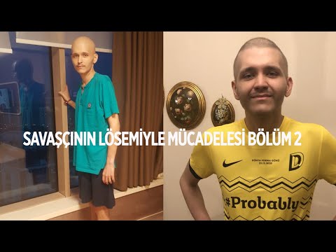BENİM LÖSEMİYLE MÜCADELEM! BÖLÜM 2