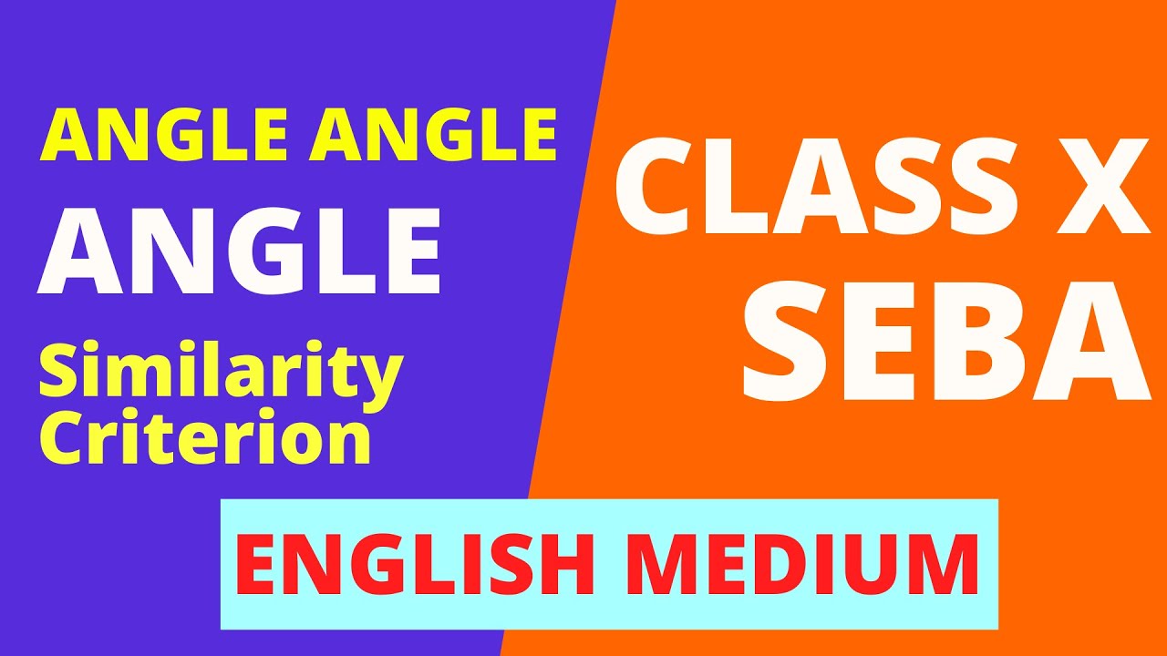 Angle Angle Angle Similarity Criterion Mathematics Class X English ...