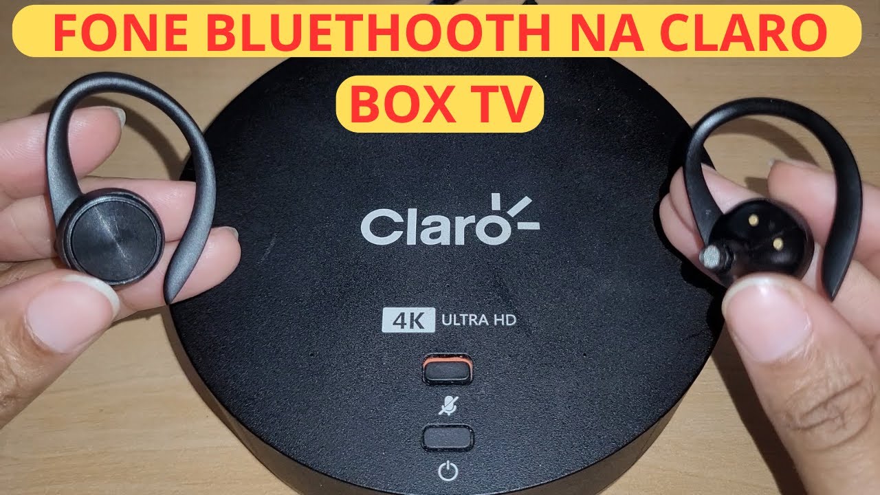 como colocar fone de ouvido bluethooth na claro box tv 4k ultra hd ...