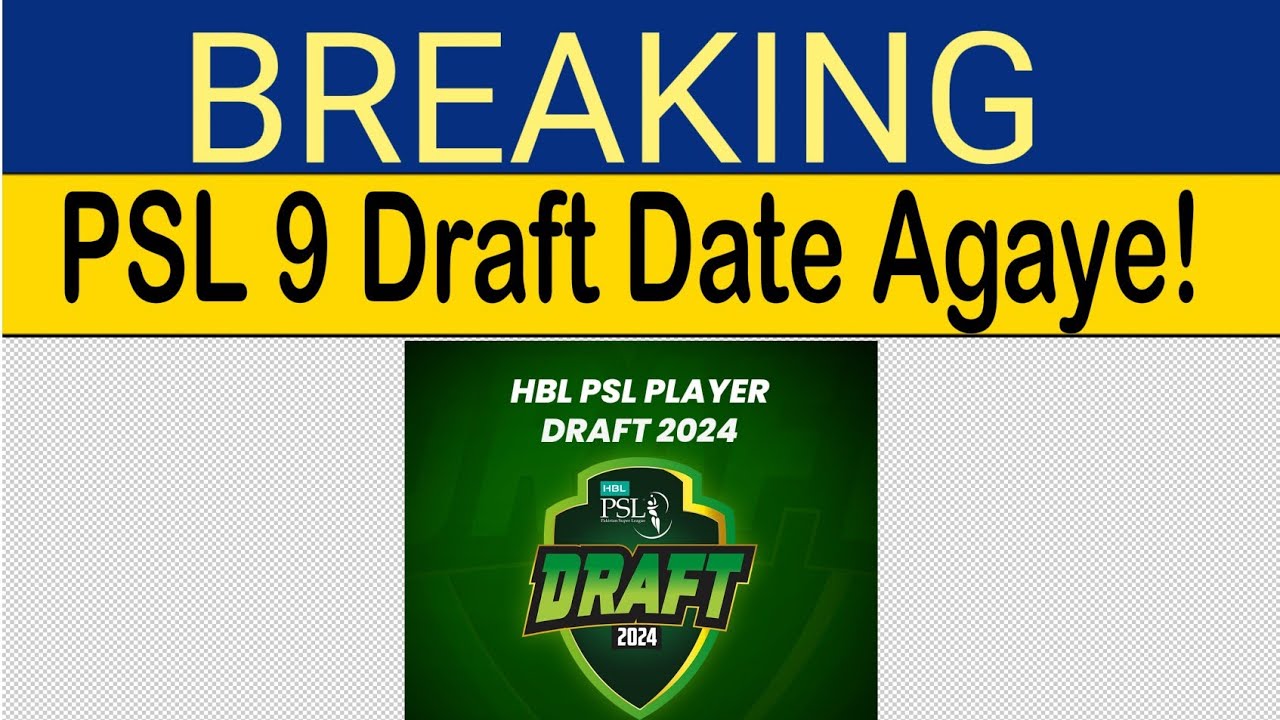 BREAKING: PCB announced PSL 9 Draft Date & Venue | Update on PSL 9 ...