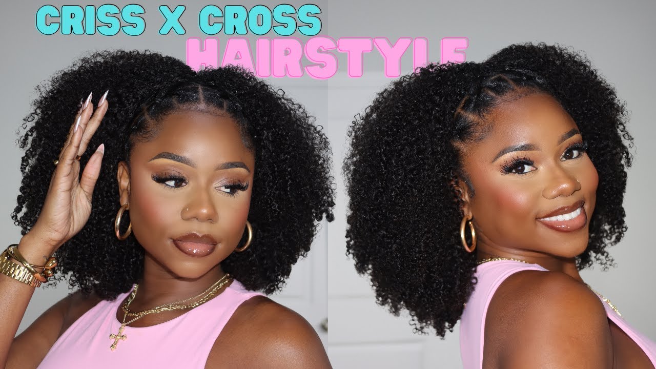 CRISS CROSS HAIRSTYLE WITH CURLY HAIR (UNDER 20 MINUTES) | PROTECTIVE ...
