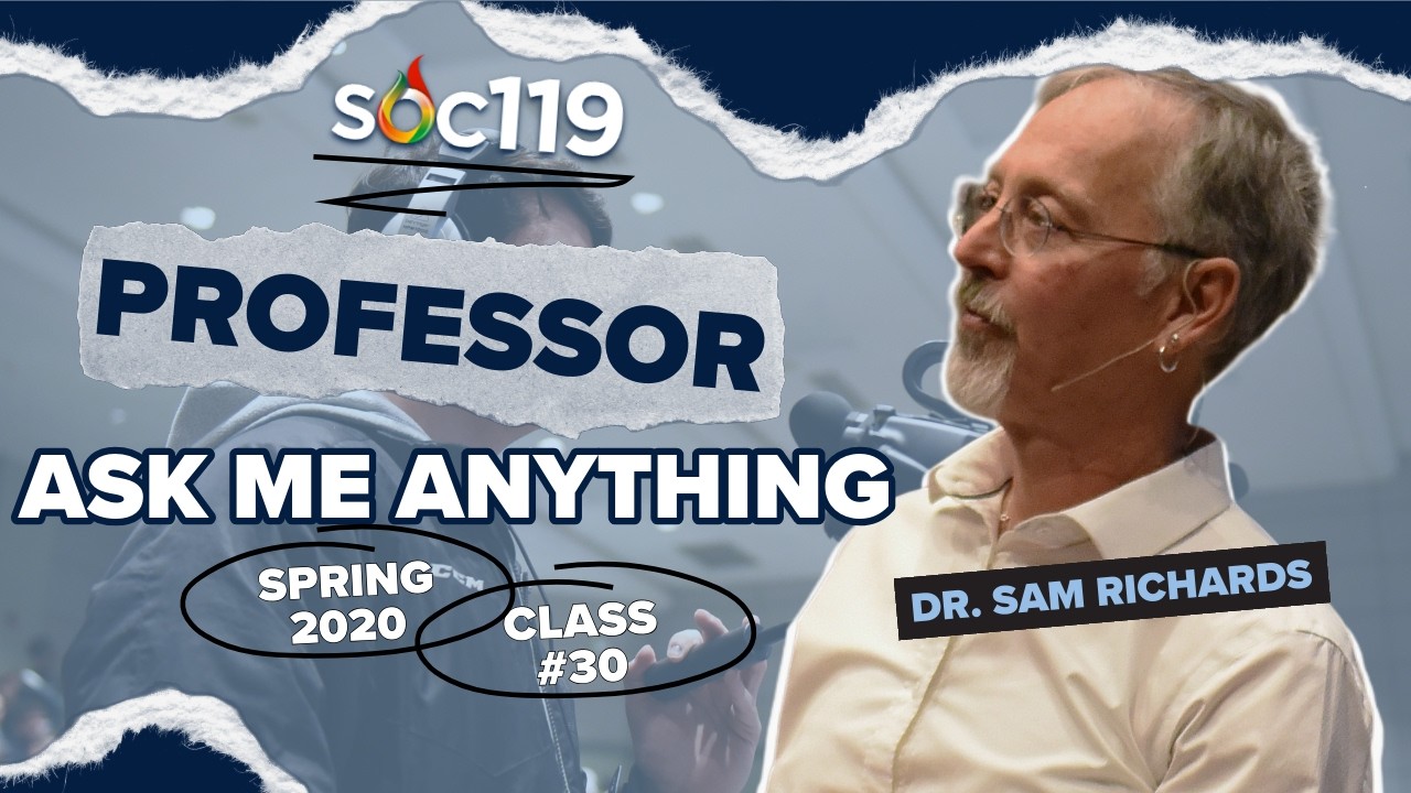 Q&A with Dr. Sam Richards | 20SP Class #30 Full Lecture - YouTube