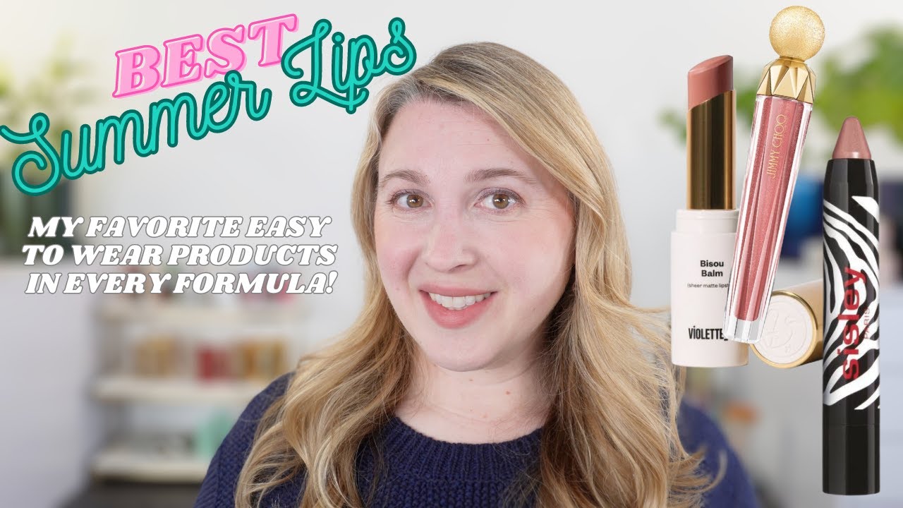 BEST SUMMER LIPS - Luxury Lipstick Go-Tos in Every Finish For Every Day ...