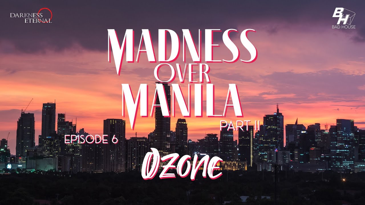 Ozone - Vampire: The Masquerade - Madness Over Manila Episode 6 - YouTube