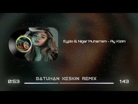 Ay kızım (Prod. Batuhan Keskin)