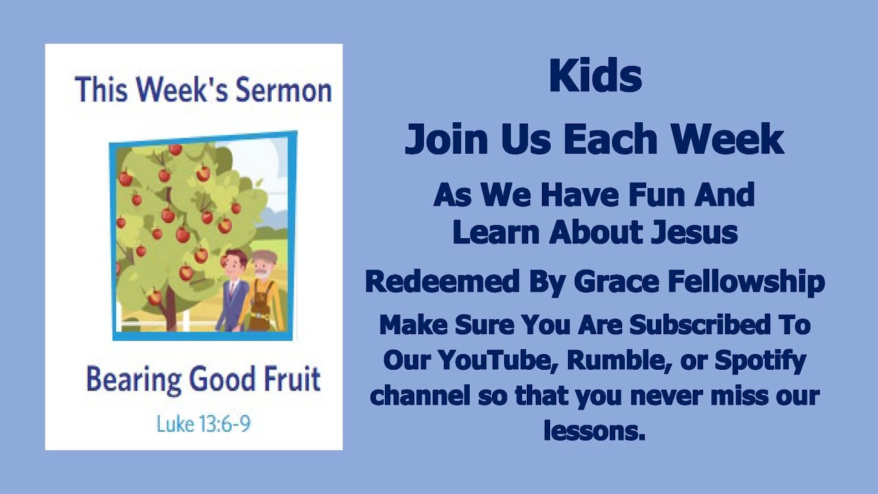 Sermons 4 Kids - Bearing Good Fruit - Luke 13:1-9 - YouTube