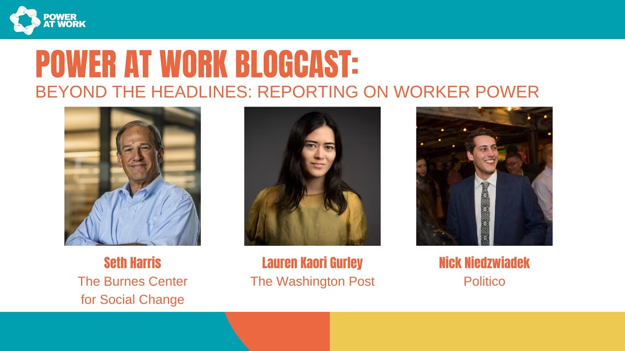 Behind on the Headlines #4: Reporting on Worker Power With Lauren ...
