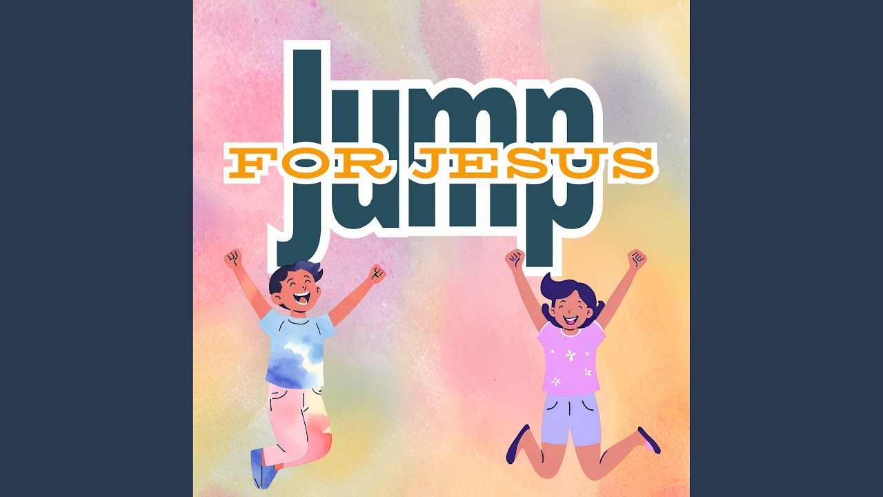 Jump For Jesus - YouTube