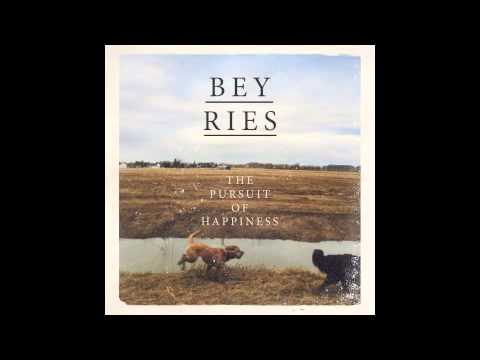 BEYRIES | The Pursuit Of Happiness