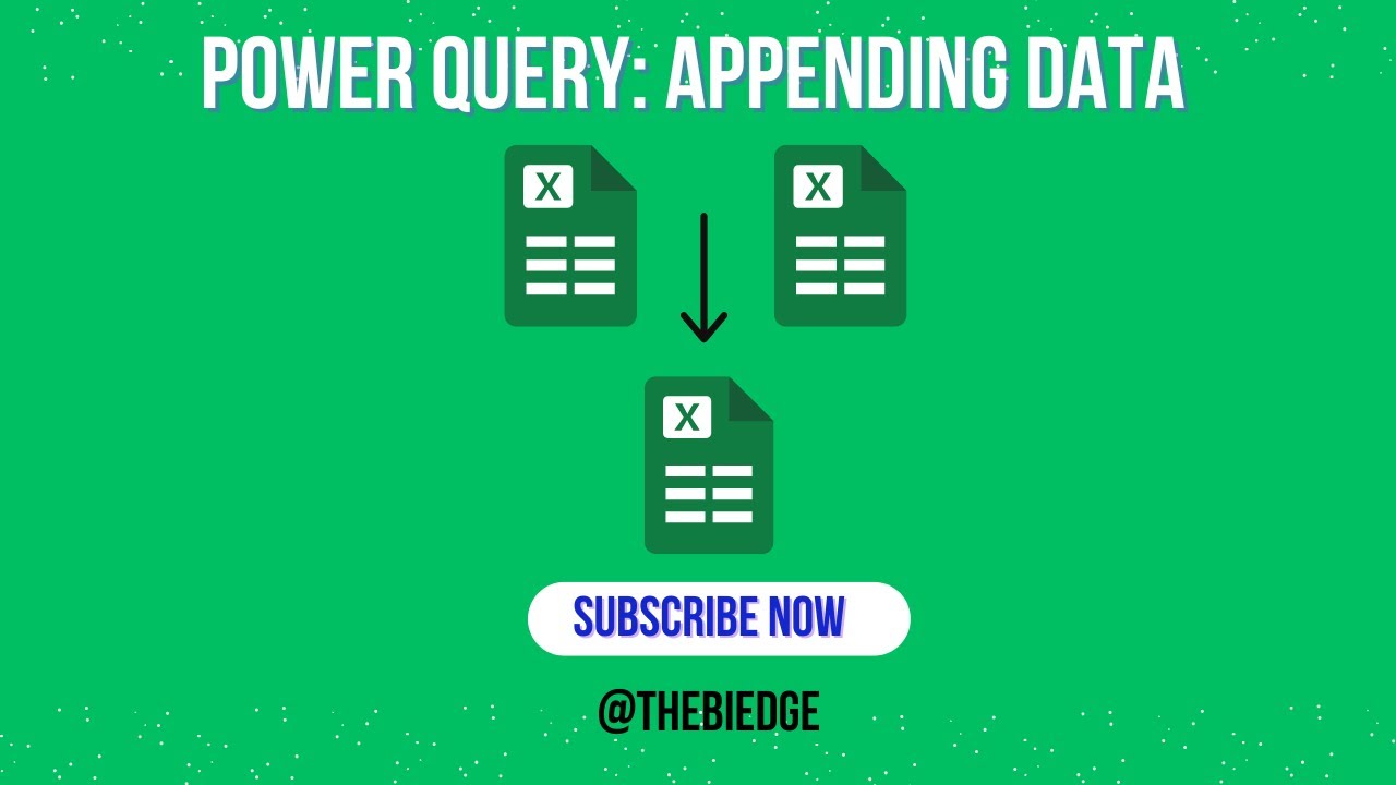 Power Query Coaching - Appending Data (Episode 2) - YouTube