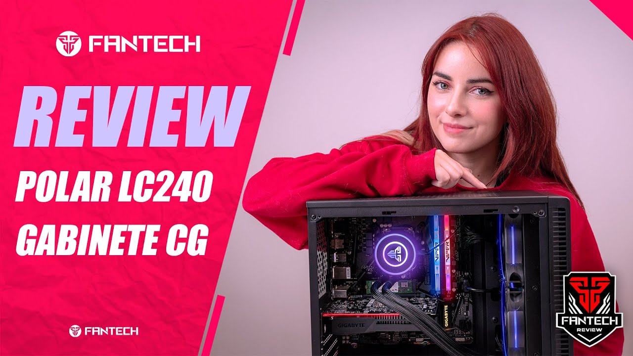 Review refrigeración líquida LC240 Fantech y gabinetes RGB CG74, CG75 y ...