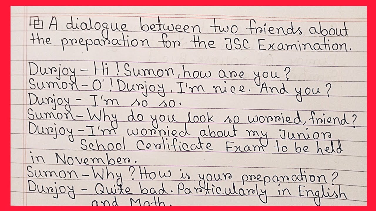 A dialogue between two friends about the exam preparation/dialogue ...