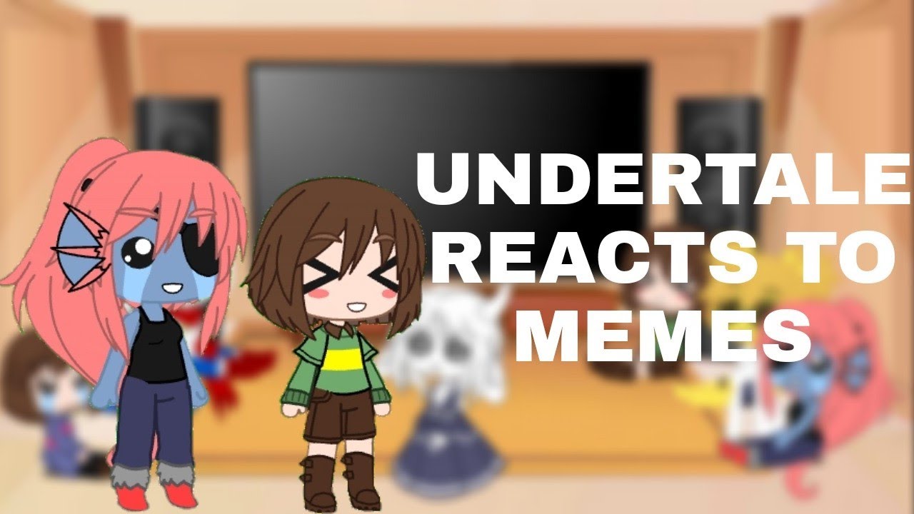 UNDERTALE REACTS TO MEMES || Part 2/??? ||... - YouTube