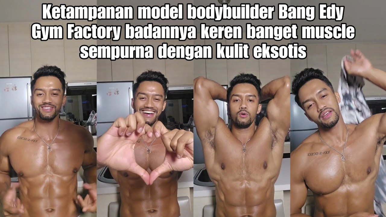 model bodybuilder Bang Edy Gym Factory badannya keren banget muscle ...