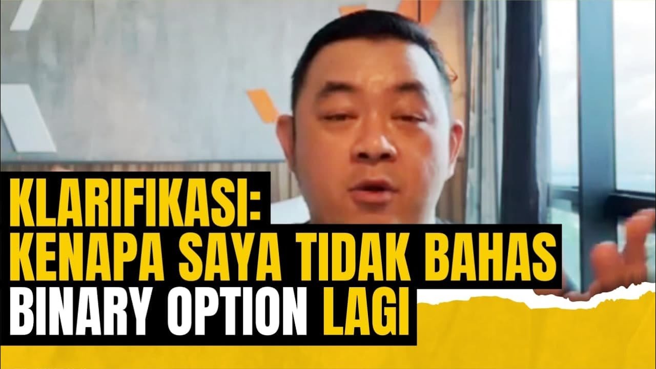 Klarifikasi: kenapa saya tidak bahas binary option lagi - YouTube
