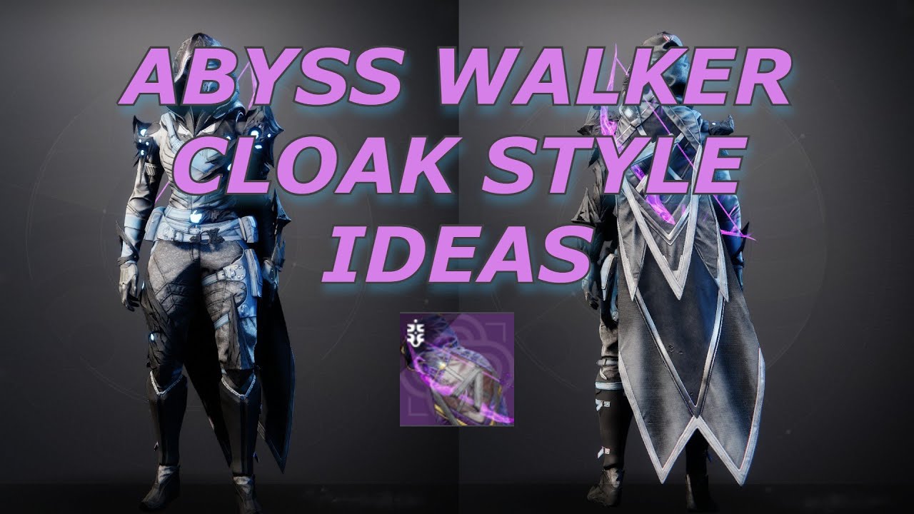 Abyss Walker Cloak Style Ideas | Destiny 2 - YouTube