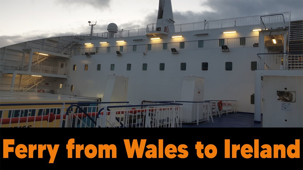 Ferry to Ireland from Wales - YouTube