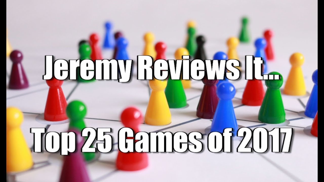 Jeremy Reviews It... - The 25 Top Boardgames of 2017 - YouTube