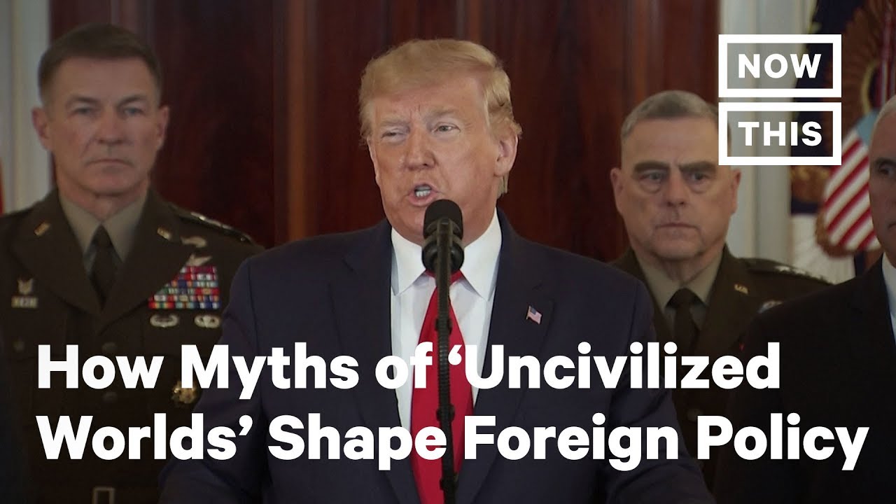 Op-Ed: How Myths About the Civilized and Uncivilized Worlds Shape U.S ...