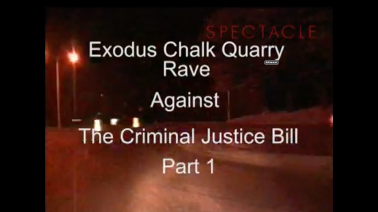 Exodus Chalk Quarry Rave Against the Criminal Justice Bill Part 1 - YouTube