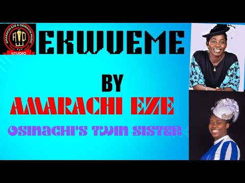 AMARACHI EZE SINGS EKWUEME. - YouTube