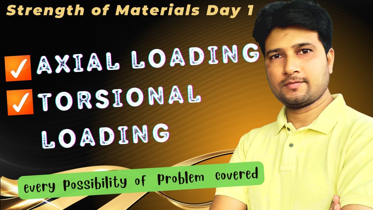 | SOM Day 1 | Axial Loading | Torsional Loading | - YouTube
