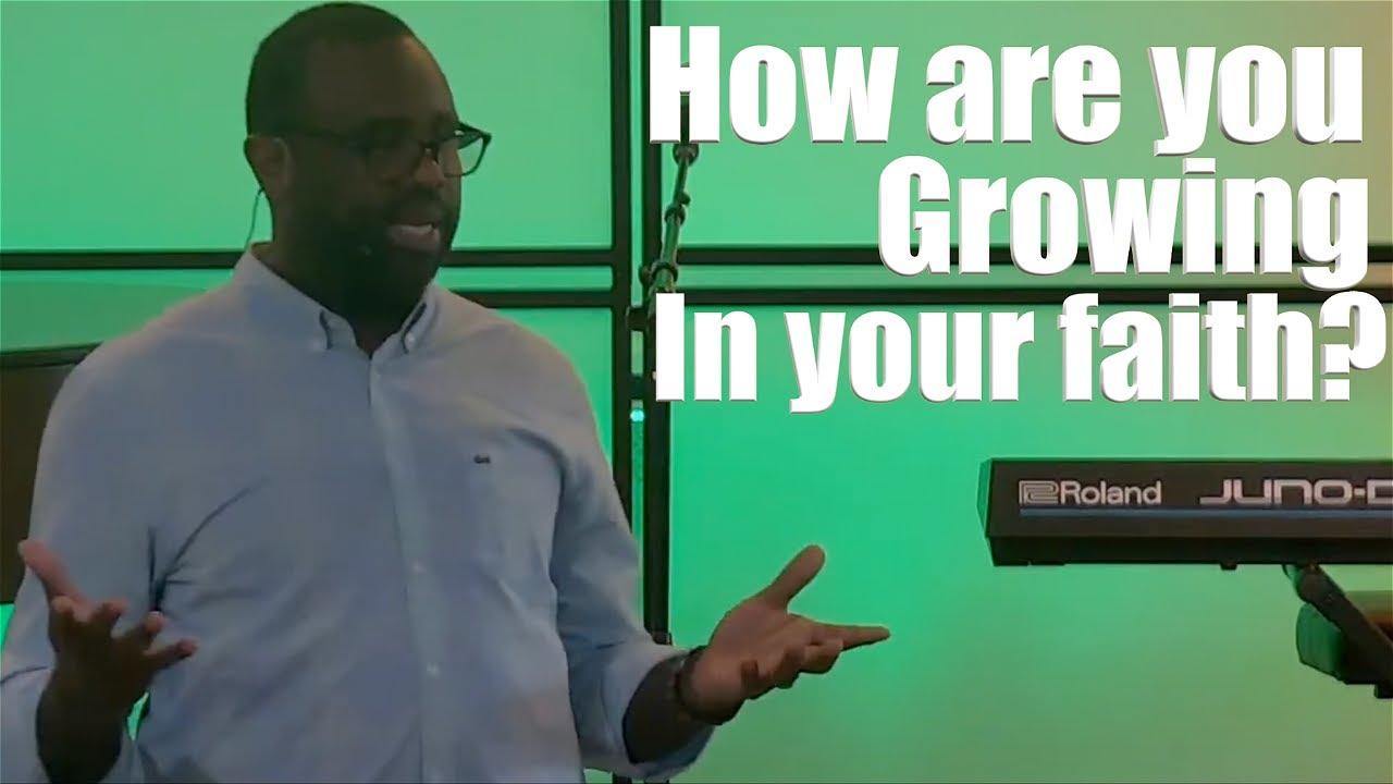 How Are You Growing In Your Faith James 1 5 A Message From Pastor how-are-you-growing-in-your-faith-james-1-5-a-message-from-pastor