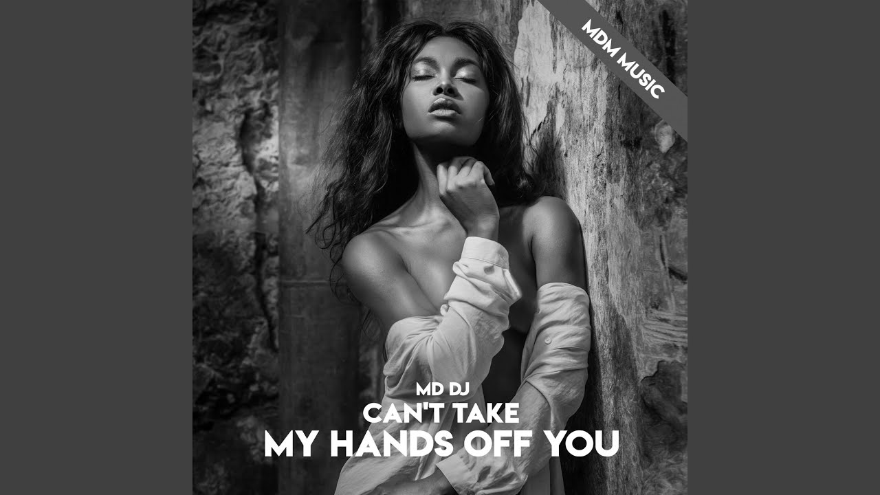 Can t Take My Hands Off You Rework YouTube Music can-t-take-my-hands-off-you-rework-youtube-music
