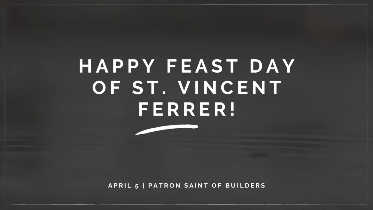 St. Vincent Ferrer ... pray for us! - YouTube